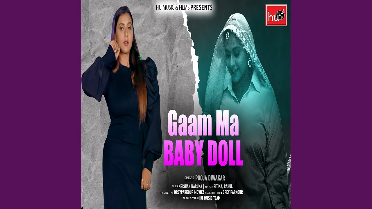 Gaam Ma Baby Doll - YouTube
