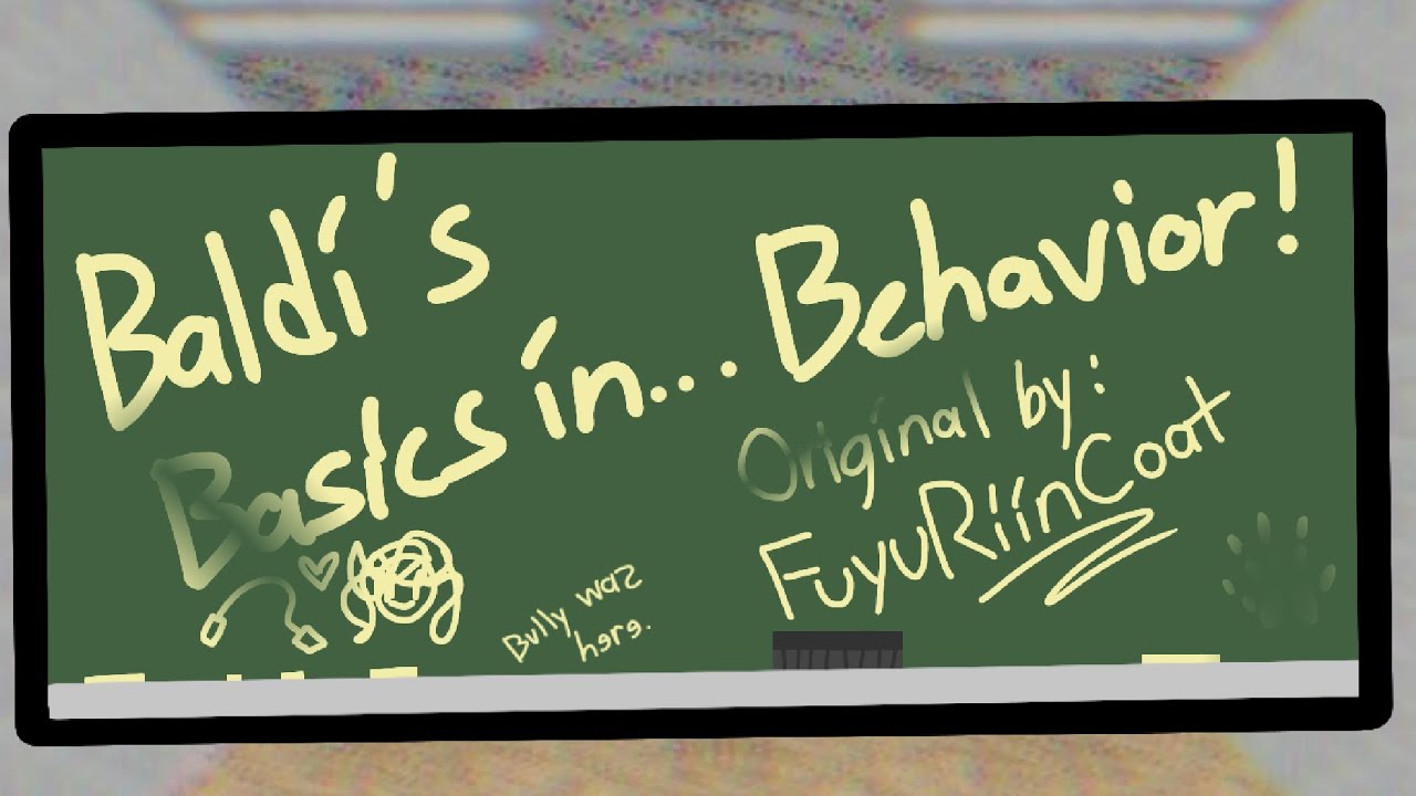 Baldi Basics In Behavior Meme - YouTube