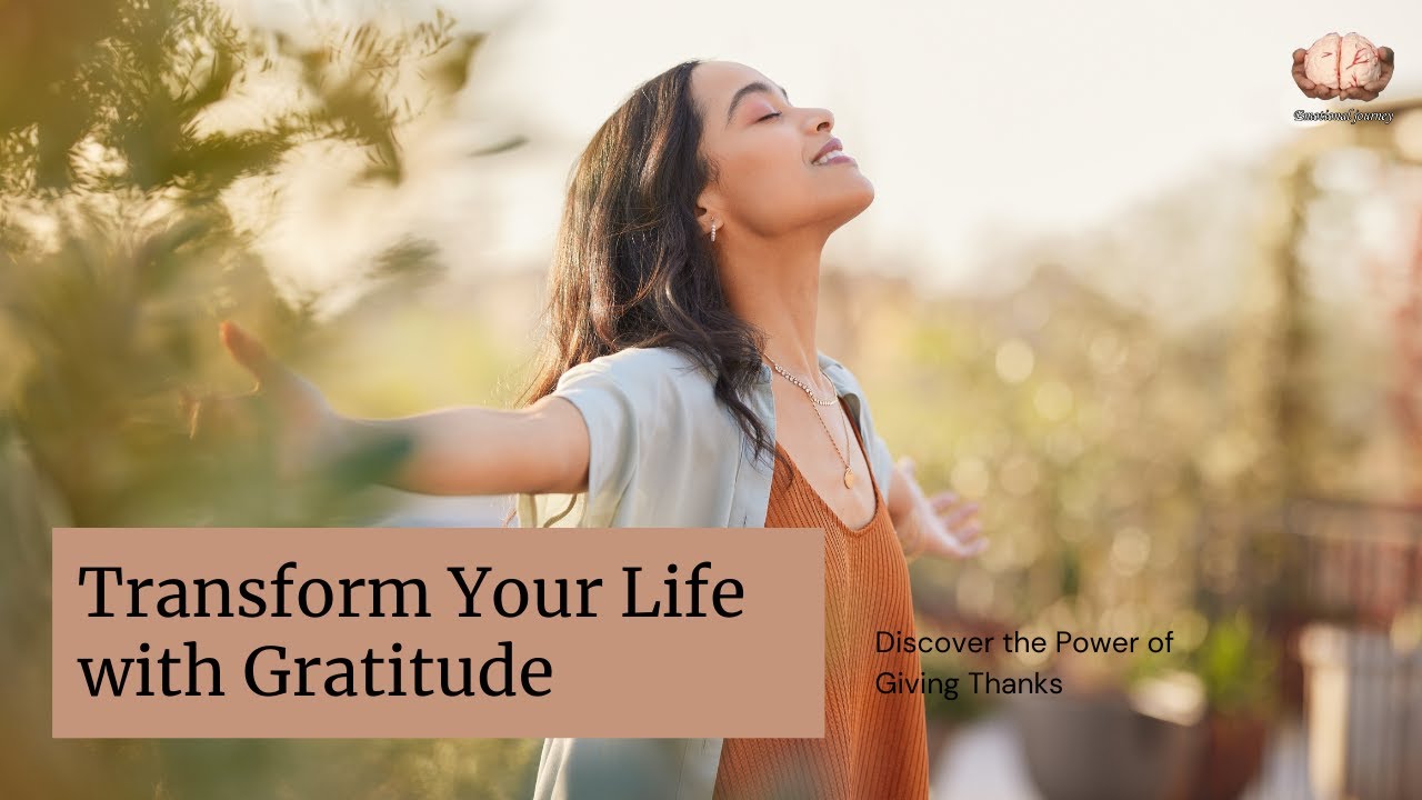 The Power of Gratitude: How Giving Thanks Transforms Your Life - YouTube