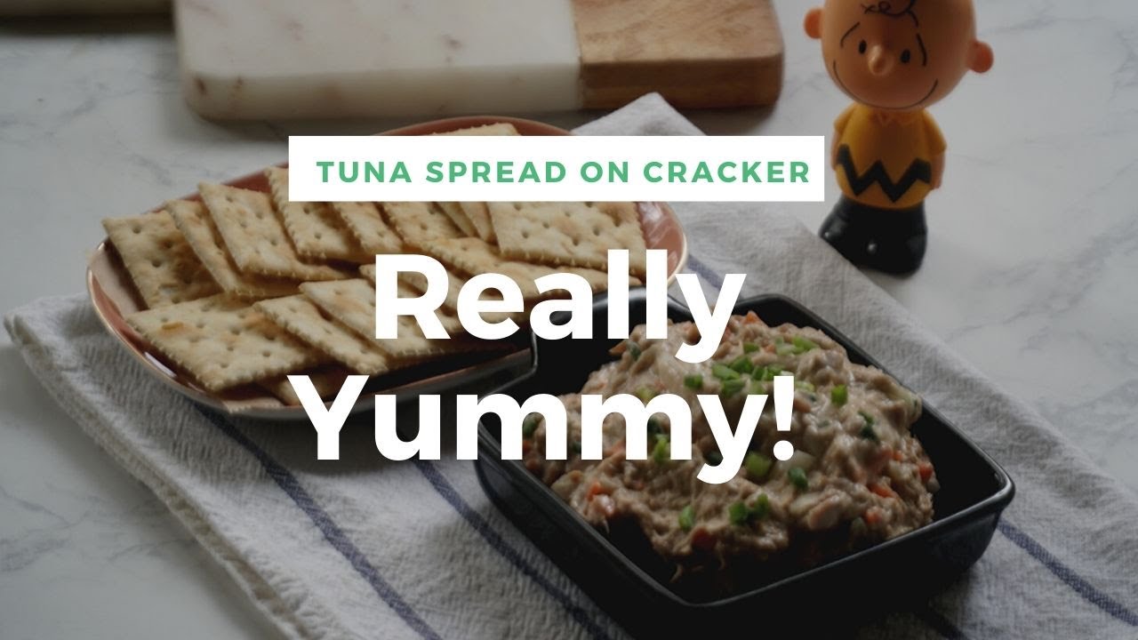 Easy Snack " Tuna Spread on Cracker" - YouTube