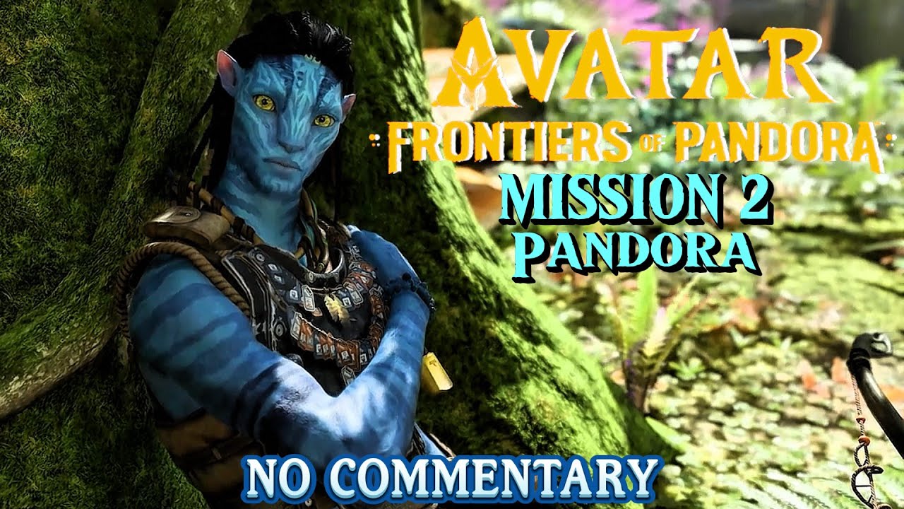 Avatar: Frontiers of Pandora - Mission 2: Pandora - Xbox Series X [2K ...
