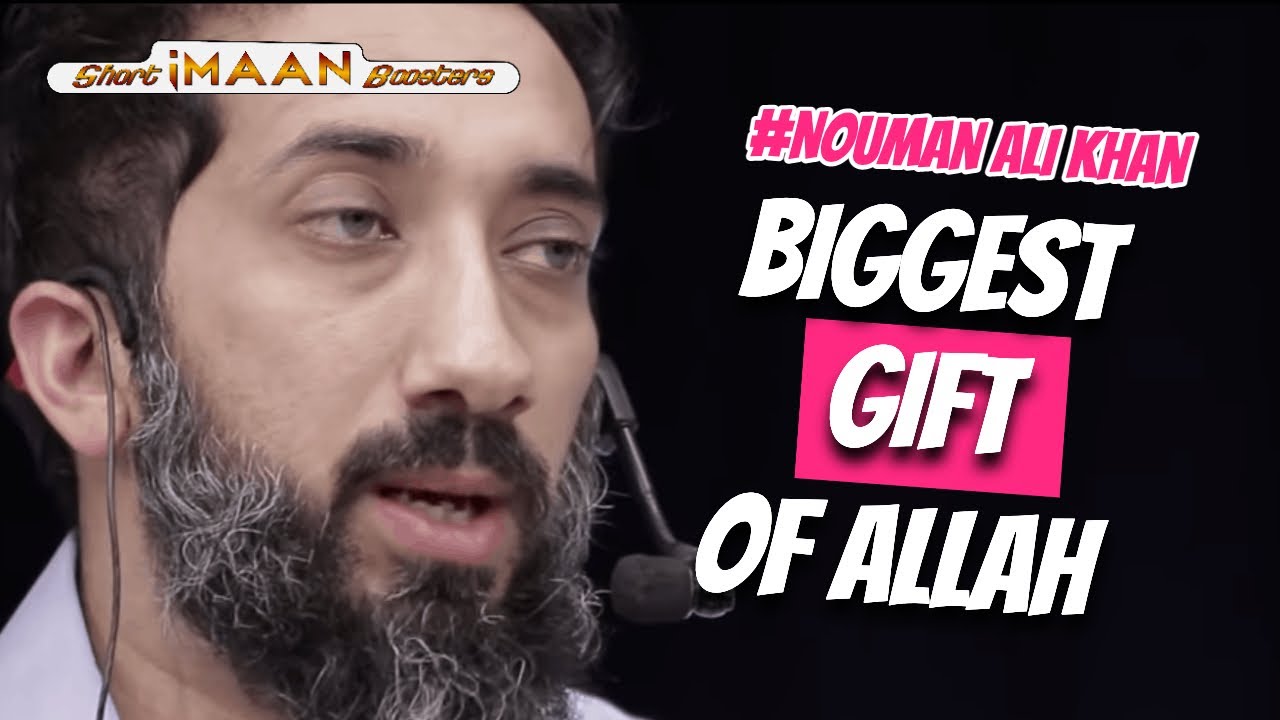 BIGGEST GIFT OF ALLAH I BEST NOUMAN ALI KHAN LECTURES I BEST LECTURES ...