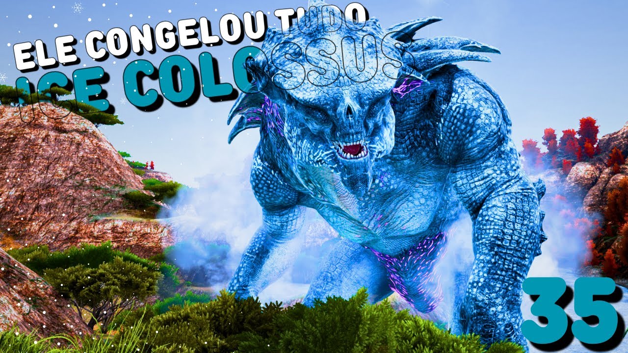O ICE COLOSSUS É INCRÍVEL - ARK PRIMAL FEAR - YouTube