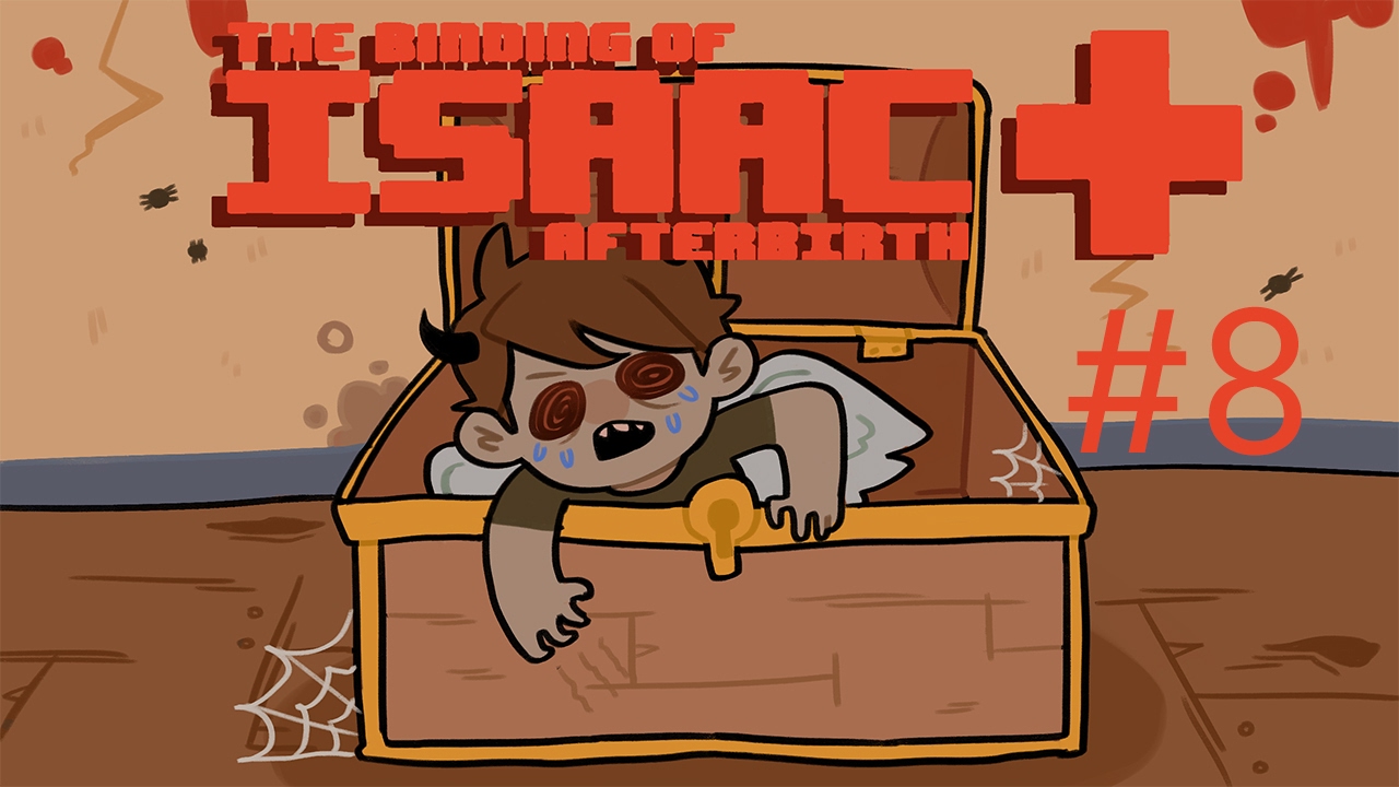 The Binding of Isaac Afterbirth+ [Episode 8] HOLY CRAP! - YouTube