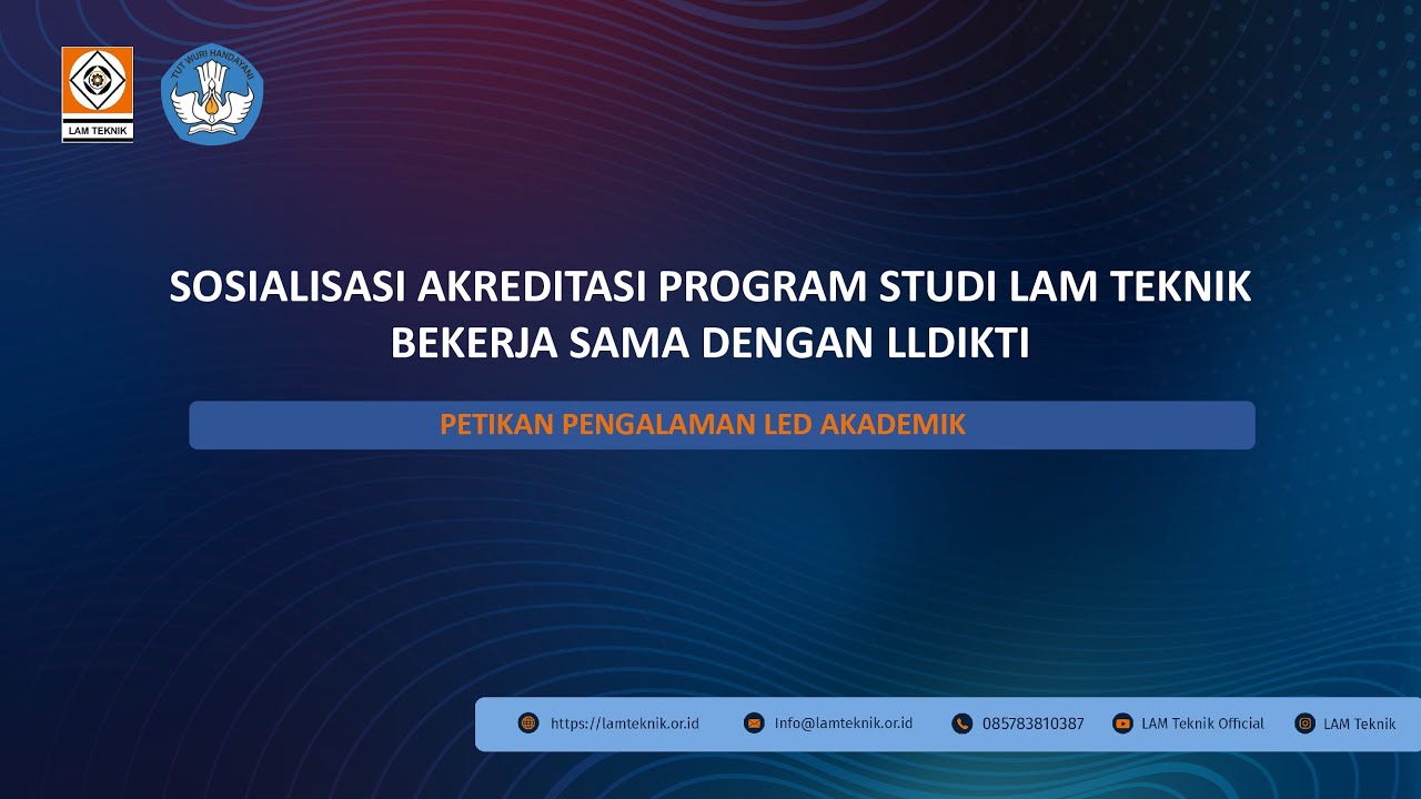 Petikan pengalaman LED Akademik - Sosialisasi LAM Teknik bekerja sama ...