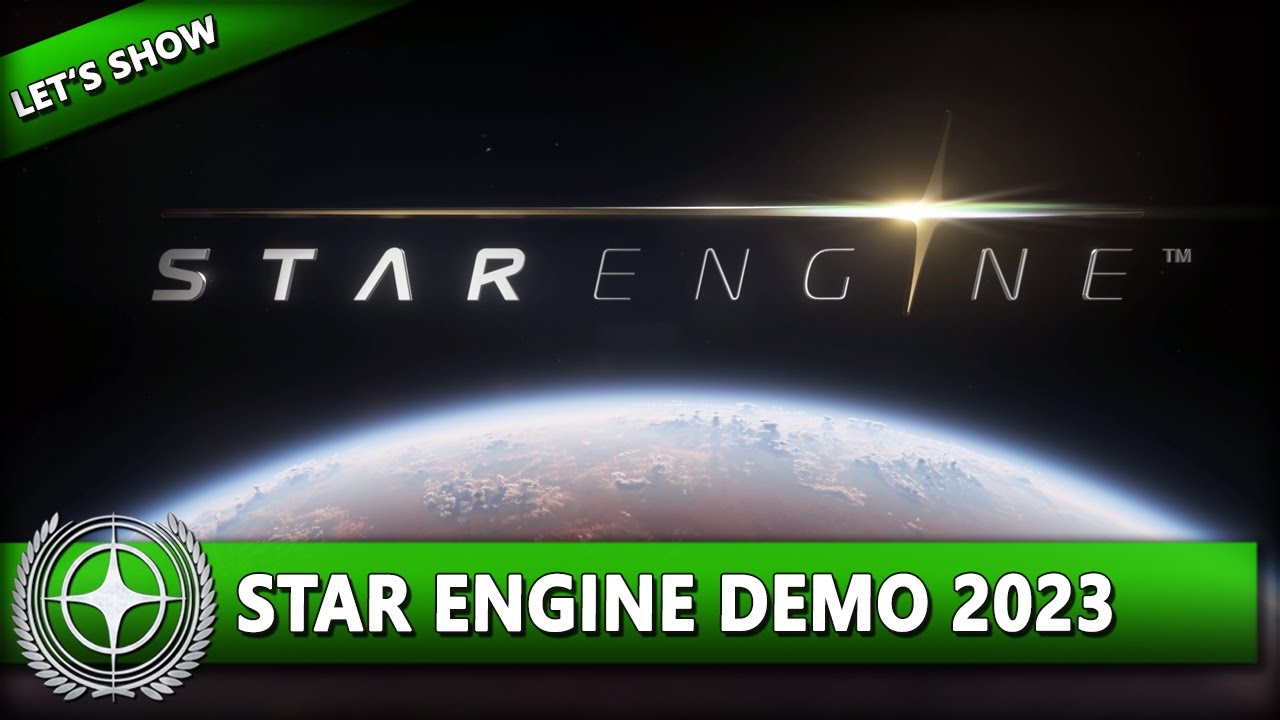 STAR CITIZEN - STAR ENGINE DEMO 2023 ⭐ STAR CITIZEN 4.0 - YouTube