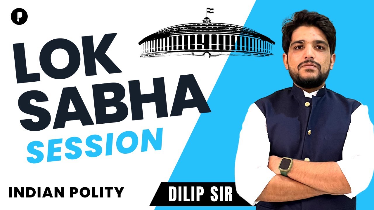 Sessions of Parliament | Session of Lok Sabha | Parliament concepts ...