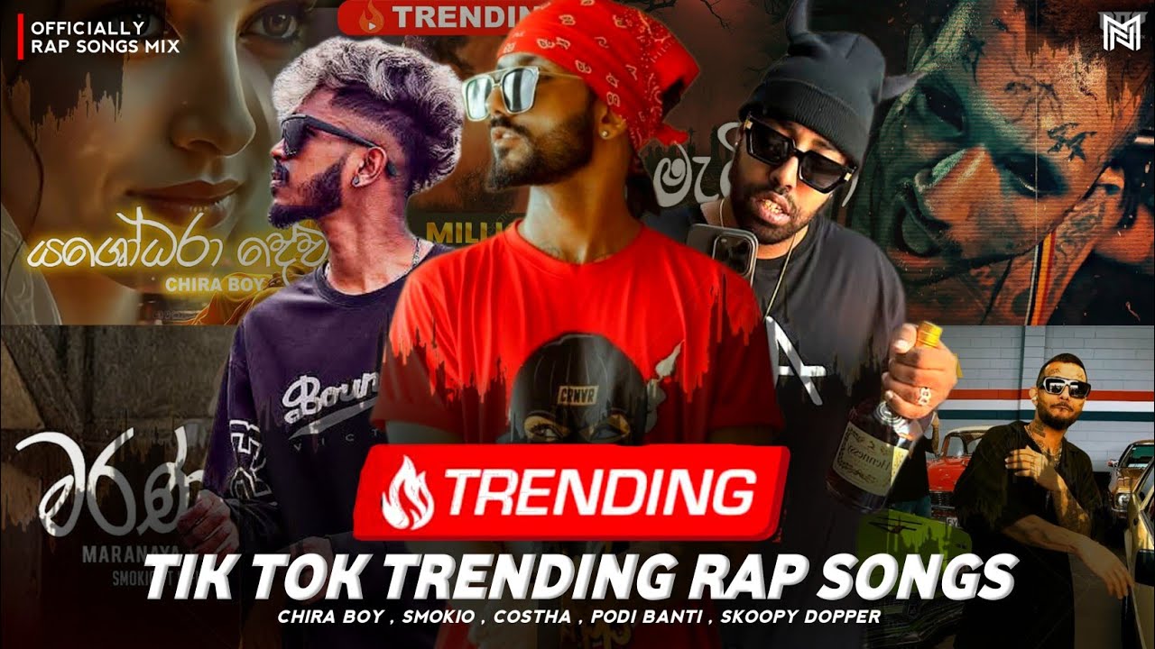 🔥Trending sinhala rap songs mix ( tik tok trending rap song ) All rap ...