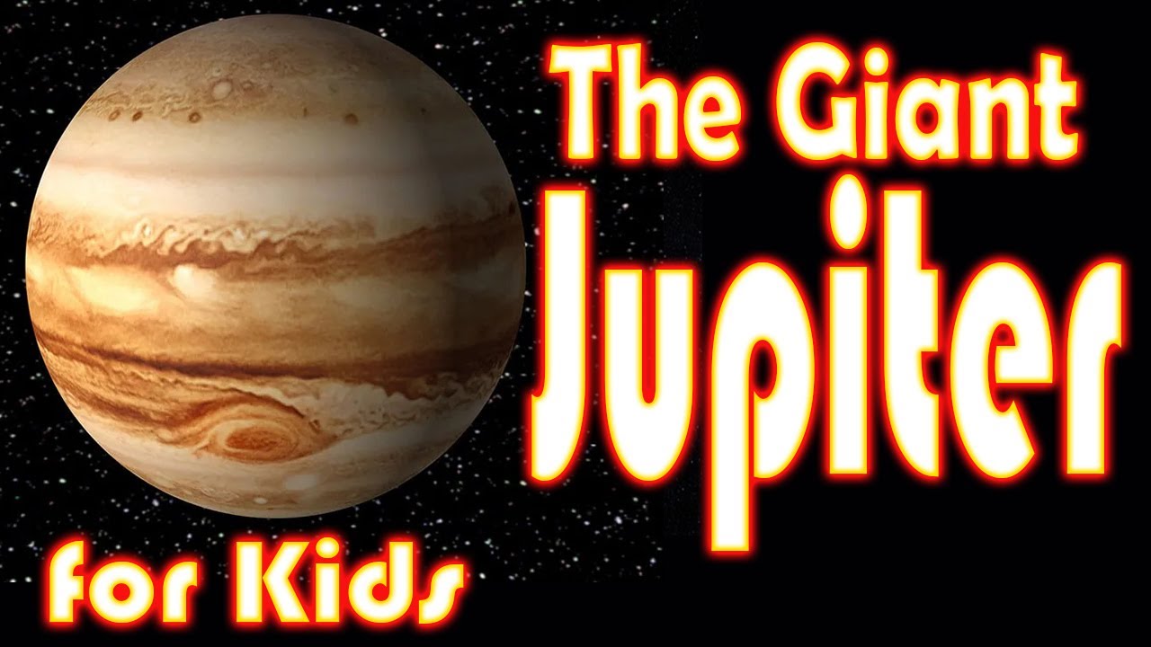 Solar System : Jupiter !!! Kids Video - YouTube