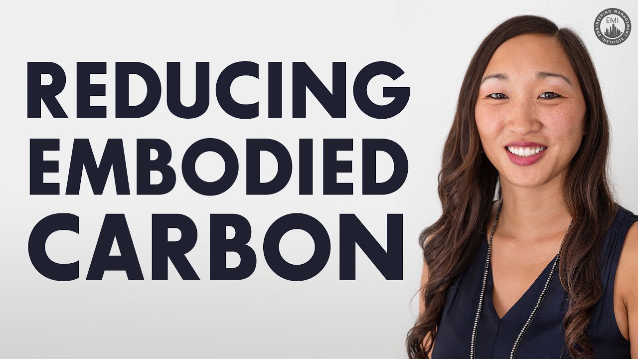 Reducing Embodied Carbon in Construction: How Structural Engineers Can ...