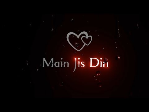 Main jis din bhula du tera pyar dil se status black screen status #shorts #whatsappstatus