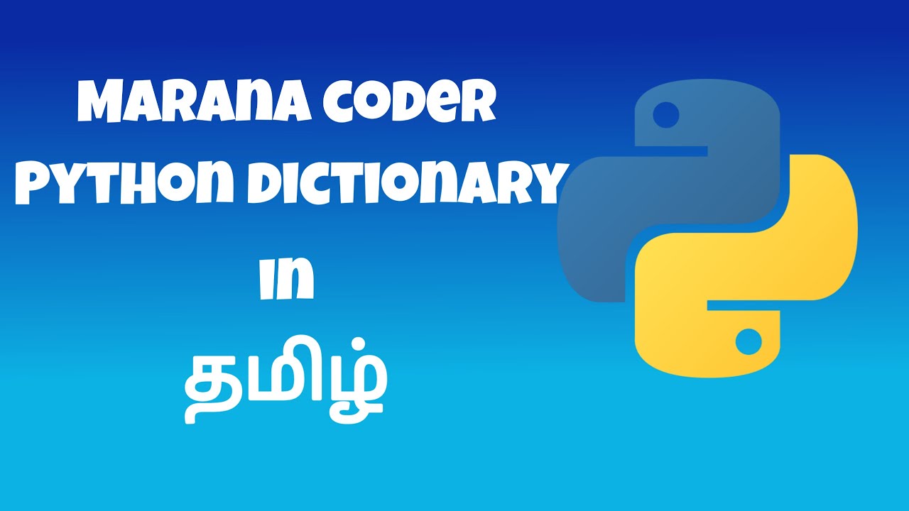 #3 Python Dictionaries for Absolute Beginners in தமிழ் | Marana Coder ...