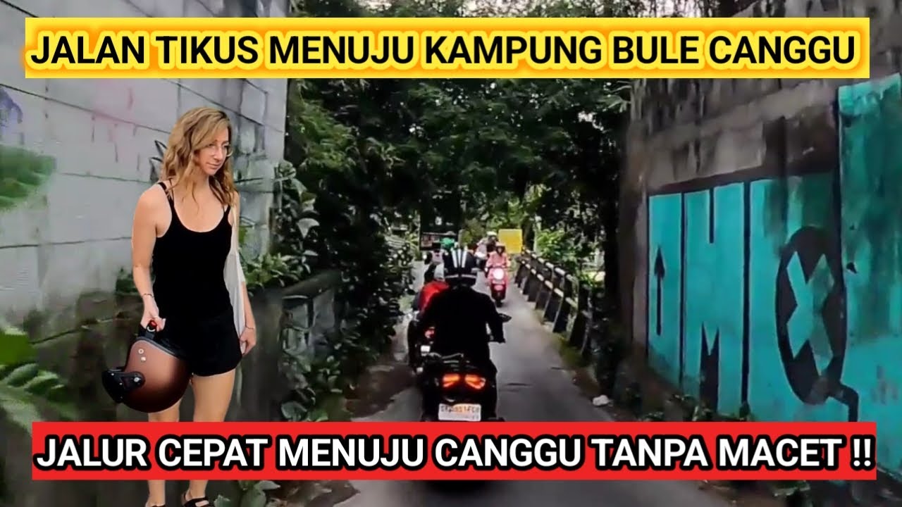 UPDATE | JALAN TIKUS MENUJU | KAMPUNG BULE | CANGGU BALI - YouTube