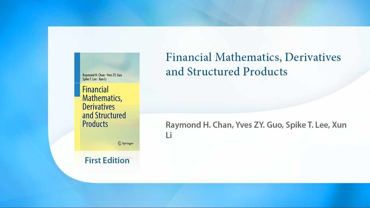 Financial Mathematics, Derivatives and Structured Products - YouTube