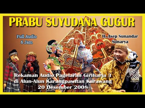 Wayang Golek GH3 Prabu Suyudana Gugur (Audio Panggung, 2008) - H. Asep Sunandar Sunarya