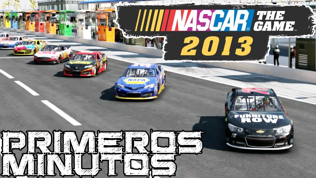NASCAR The Game: 2013 || Primeros minutos - YouTube