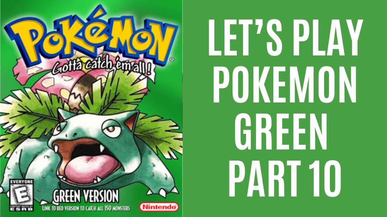Let's Play Pokemon Green Part 10 - YouTube