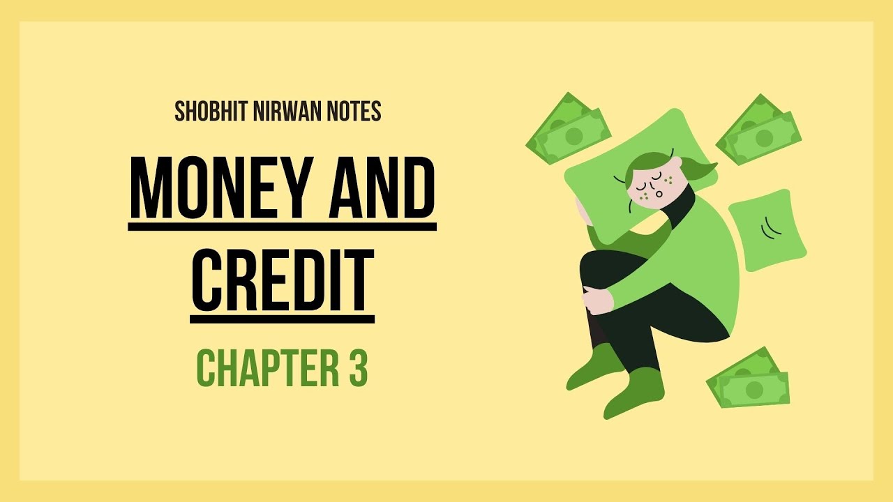Money And Credit Chapter 3 Economics NOTES Shobhit Nirwan Notes money-and-credit-chapter-3-economics-notes-shobhit-nirwan-notes