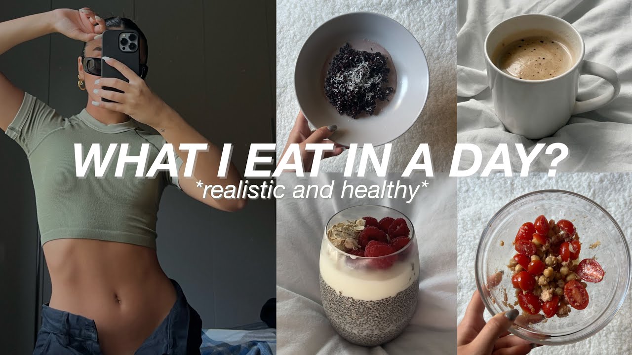 WHAT I EAT IN A DAY? || *healthy and realistic version* - YouTube