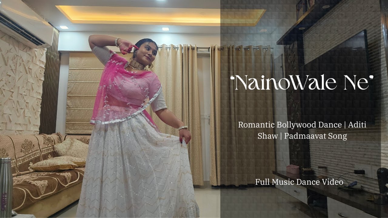 Aditi Shaw II "Nainowale Ne" Bollywood Romantic Dance Performance in ...