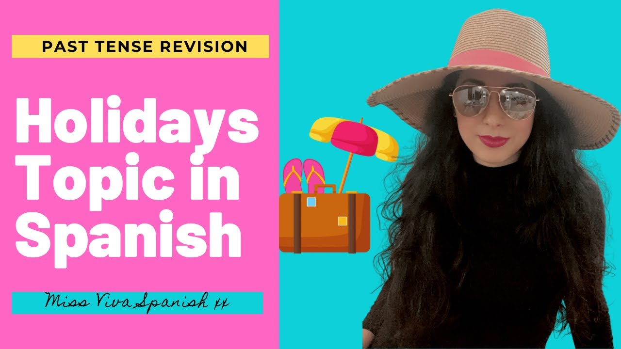 GCSE Spanish Past Holidays Topic In Spanish Listening Practice gcse-spanish-past-holidays-topic-in-spanish-listening-practice