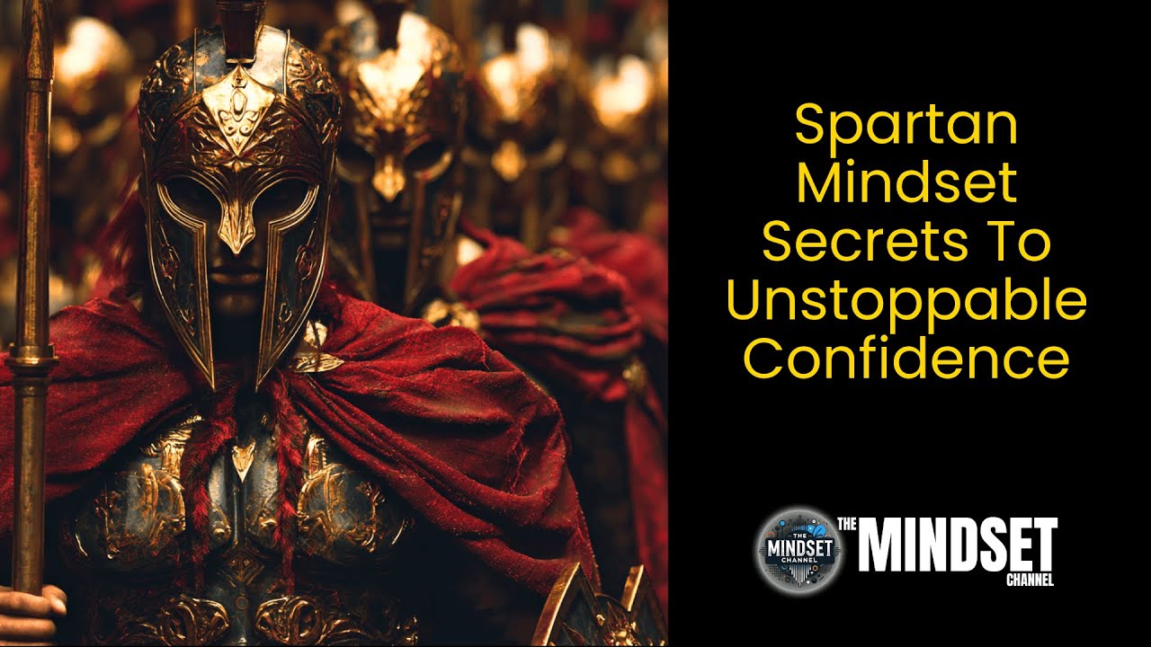 Spartan Mindset Secrets To Unstoppable Confidence - YouTube