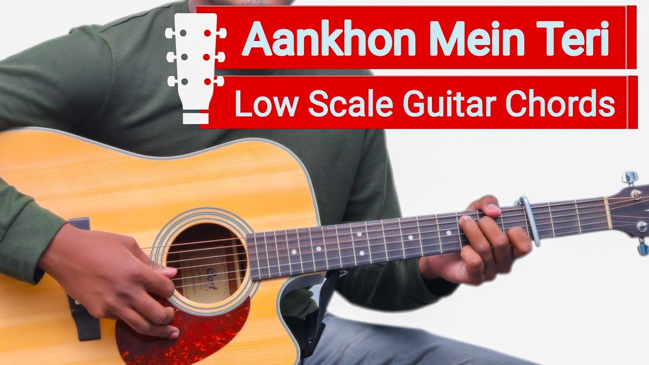 Aankhon Mein Teri - Low Scale | Open Chords Guitar Lesson | Easy To ...