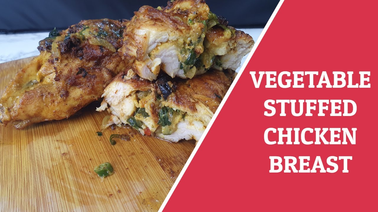 Vegetable Stuffed Chicken Breast Recipes | Chicken Recipes - YouTube