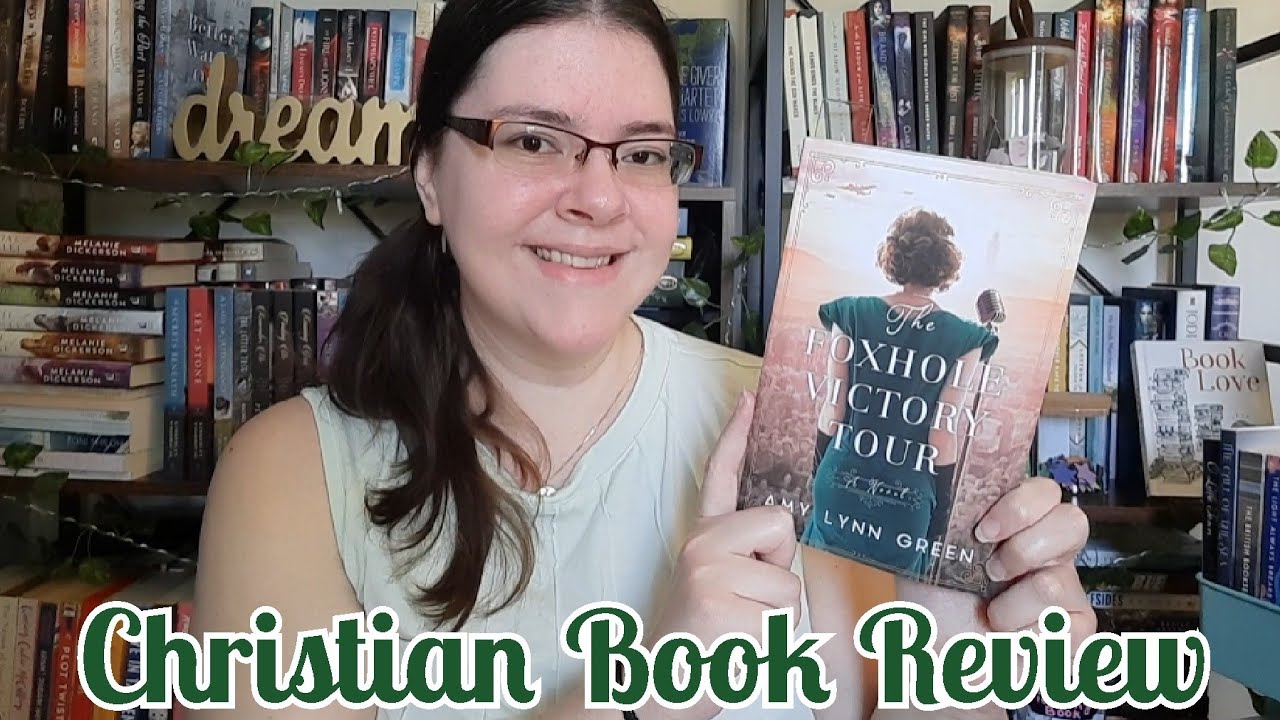 The Foxhole Victory Tour by Amy Lynn Green || (Christian Book Review ...
