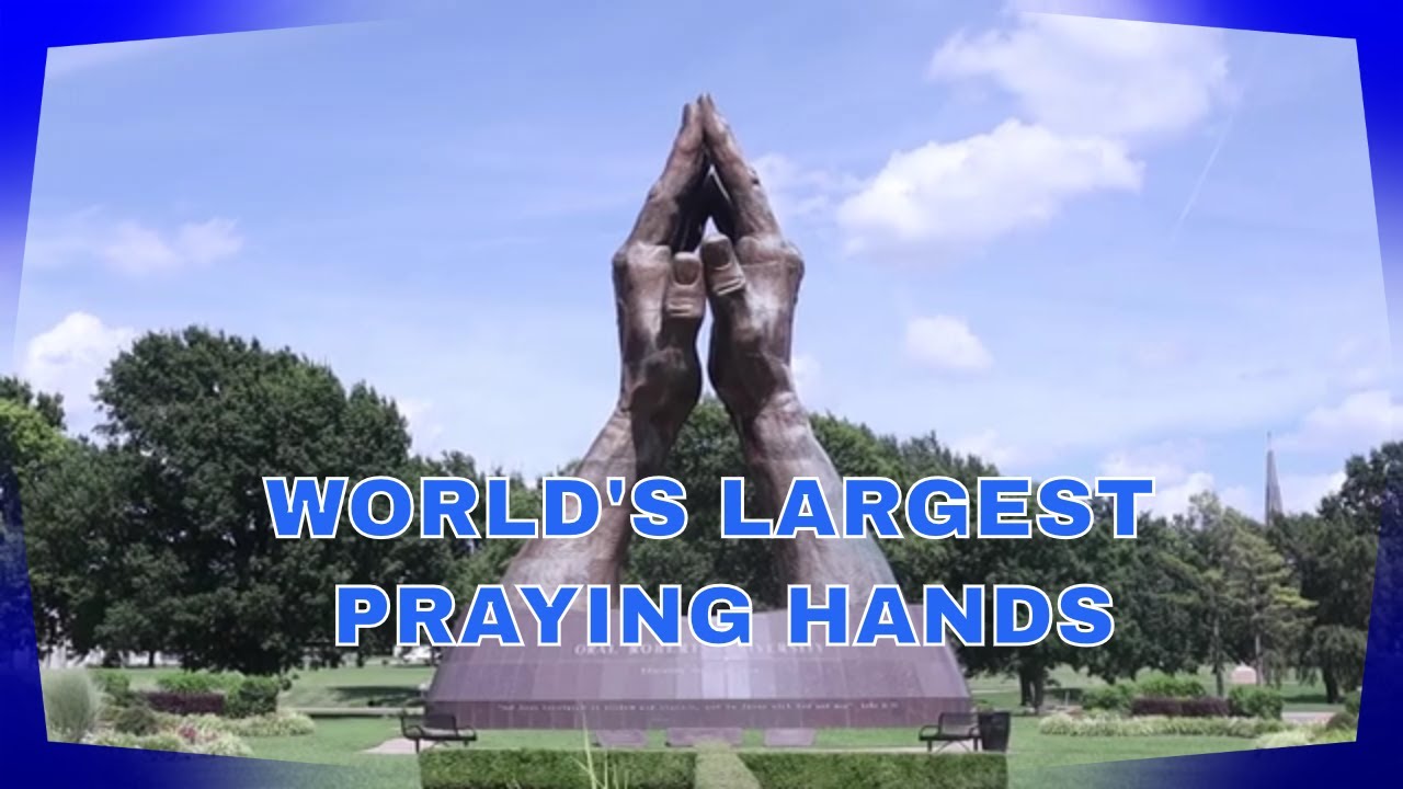 World's Largest Praying Hands - Tulsa, Oklahoma - YouTube
