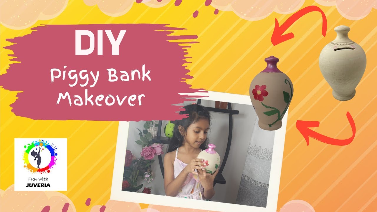Piggy Bank Painting | Piggy Bank Makeover Ideas | DIY Coin Bank ...