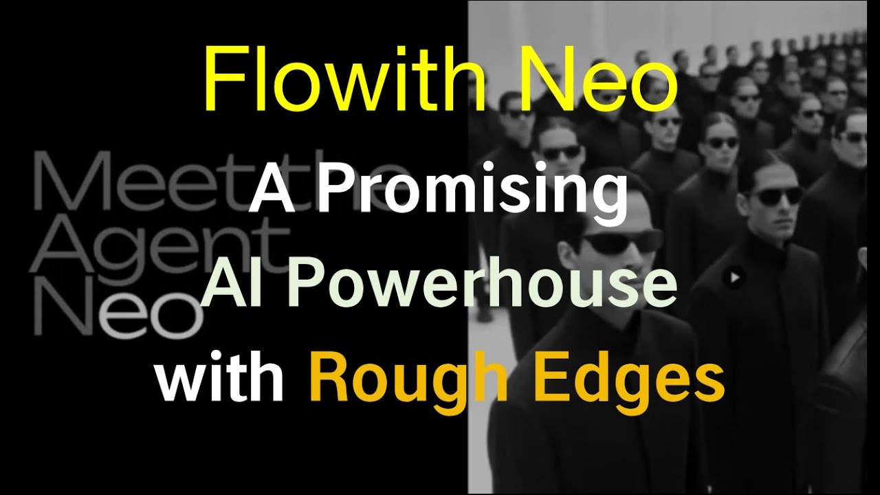 Flowith Neo: A Promising AI Powerhouse with Rough Edges - YouTube