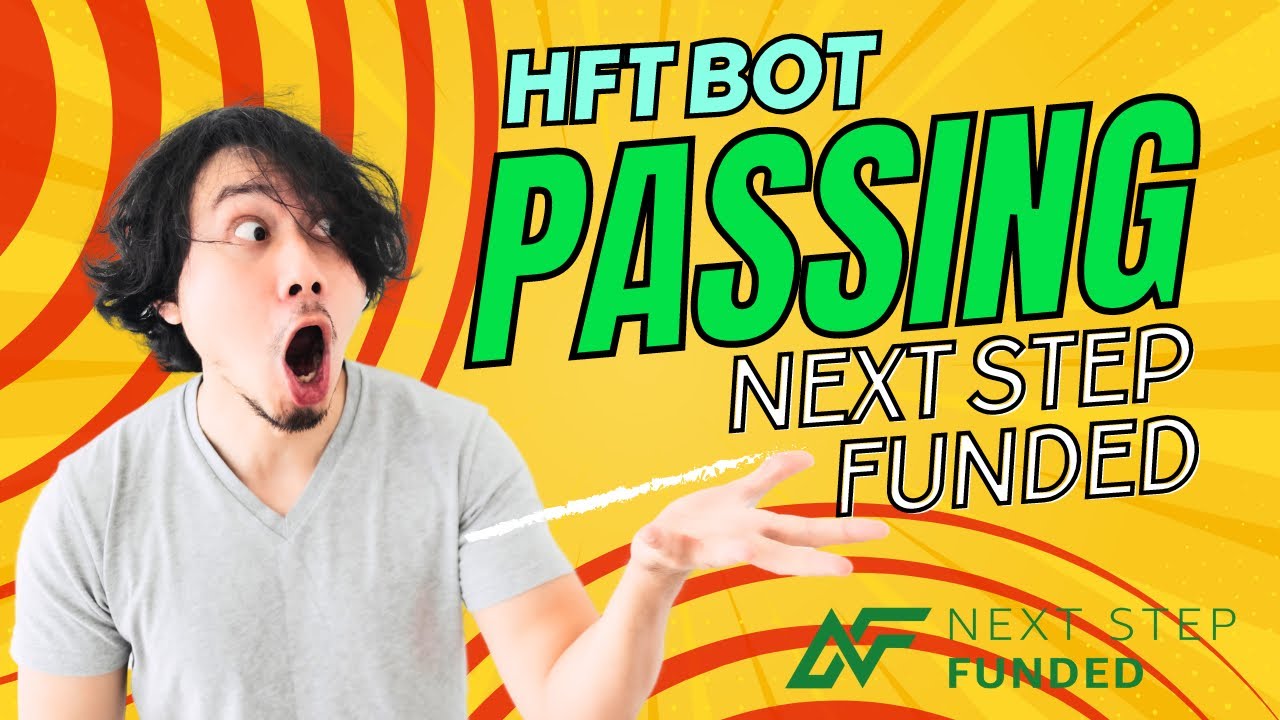 Next Step Funded Passing With HFT Bot || HFT BOT Passes Next Step ...