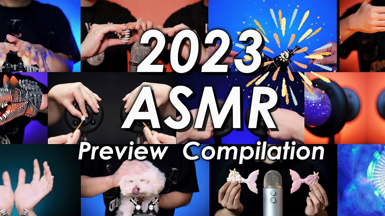 ASMR preview Compilation 2023 - All the Relaxing Sounds You Need（NO ...