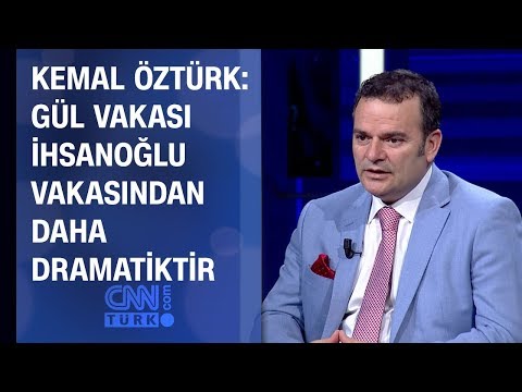 Kemal Öztürk: Abdullah Gül vakası Ekmeleddin İhsanoğlu vakasından daha dramatiktir