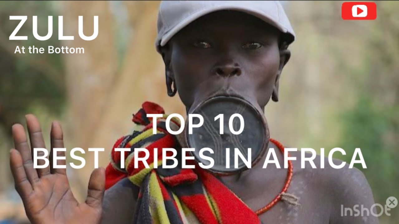 Top 10 - Best Tribes in Africa (Nigeria number one?) - YouTube