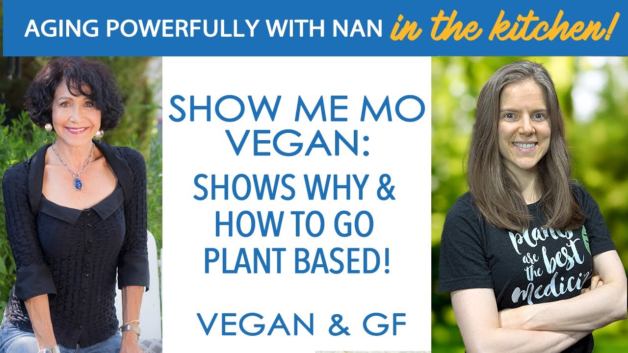 Show Me MO Vegan Shows Why & How to Go Plant Based! - YouTube
