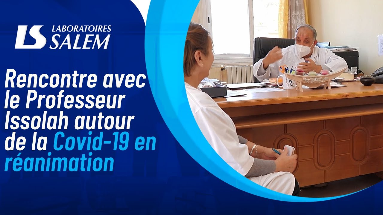 Rencontre avec le Professeur Issolah autour de la Covid-19 en ...