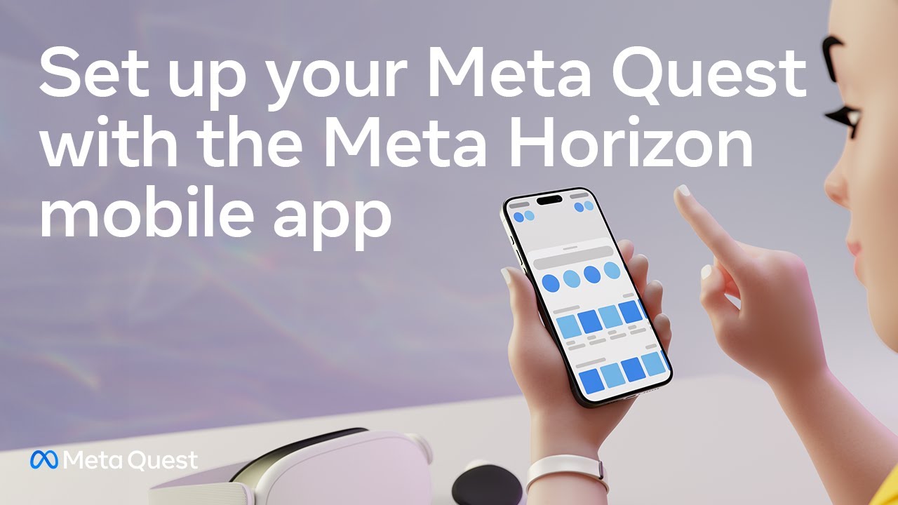 Set up your Meta Quest with the Meta Horizon mobile app - YouTube