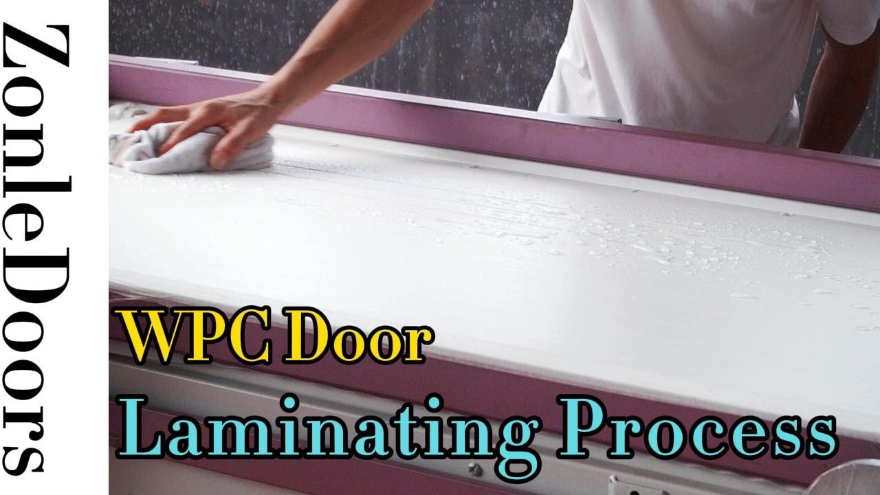 ZonleDoors WPC Door Laminating Process - YouTube