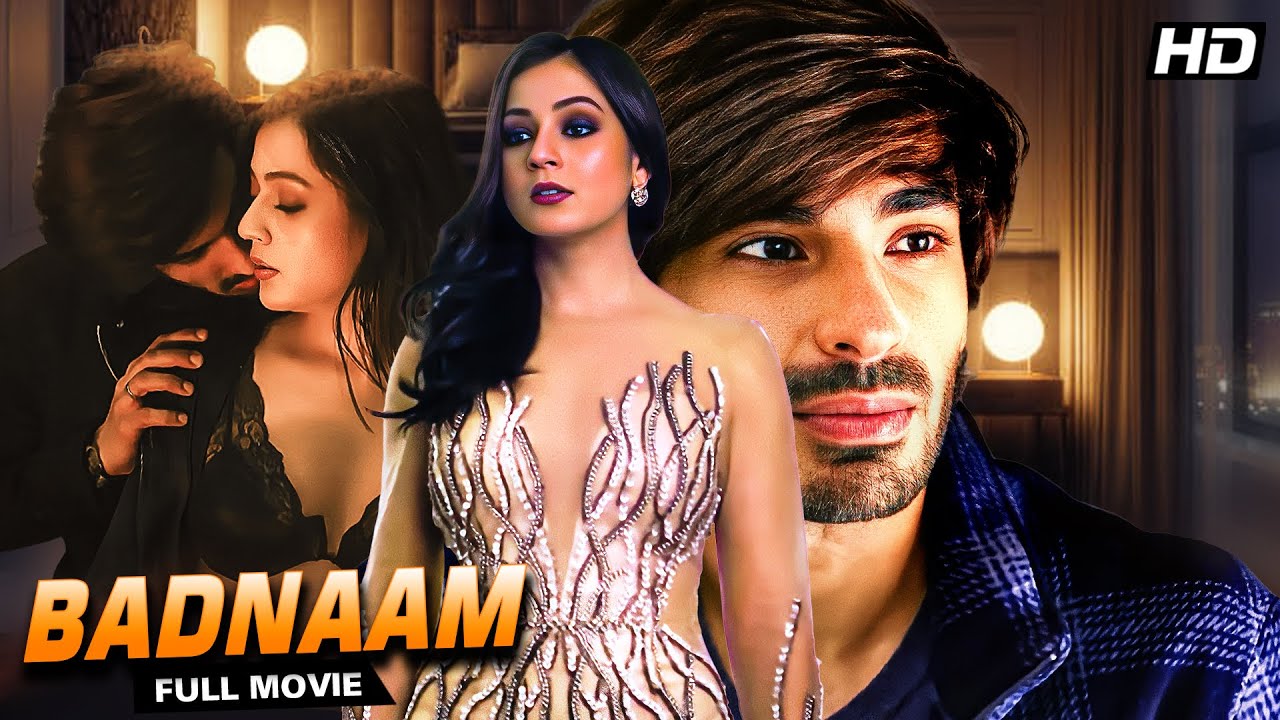 Badnaam (2021) - Hindi Romantic Thriller | Mohit Sehgal, Priyal Gor ...