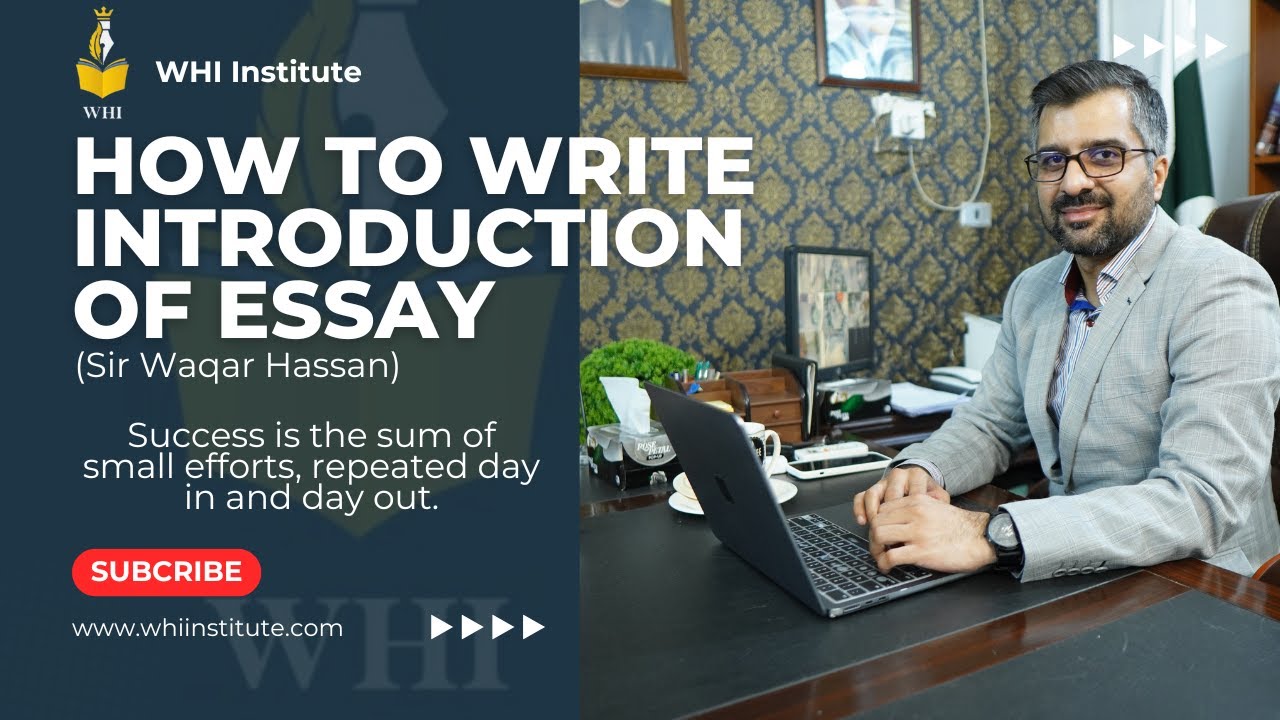 How to Write Introduction of Essay? | Sir Waqar Hassan | WHI Institute ...