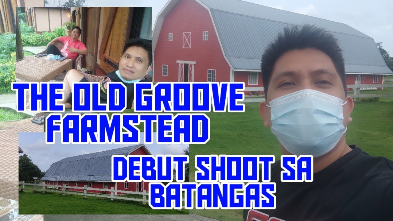 Shoot sa The Old Groove Farm Lipa Batangas - YouTube