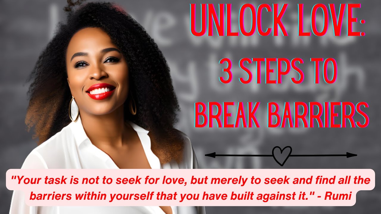 3 Actionable Steps to Break Personal Barriers for Deeper Connection ...
