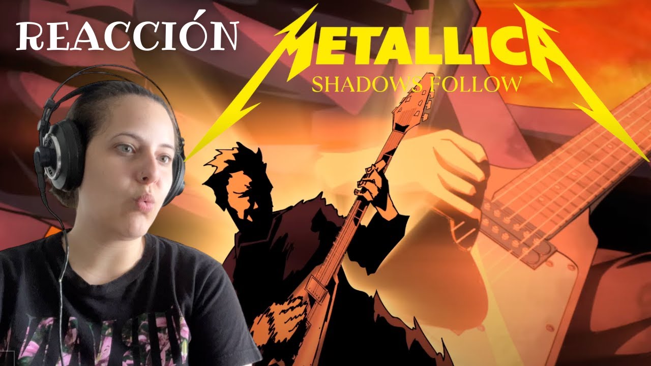 Metallica - "Shadows Follow" | REACCIÓN - YouTube