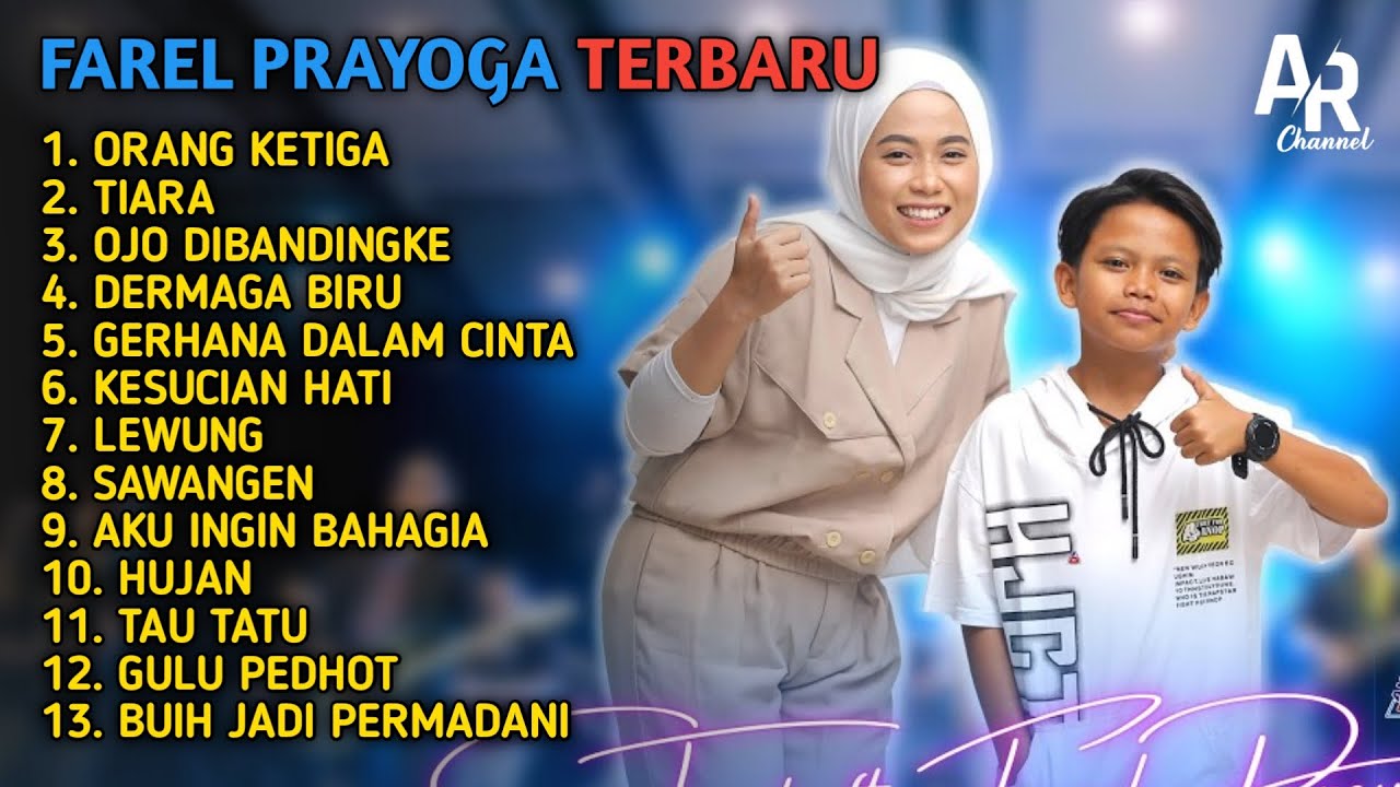 FAREL PRAYOGA FULL ALBUM TERBARU | ORANG KETIGA, OJO DIBANDINGKE, TIARA ...