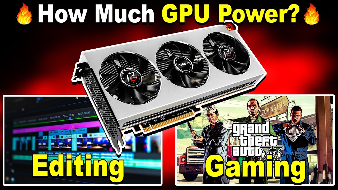 🔥How Much GPU Power Do You Need?🔥Video Editing vs GAMING🔥How Big ...