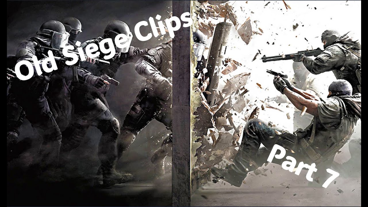 Old Siege Clips - Part 7 - YouTube