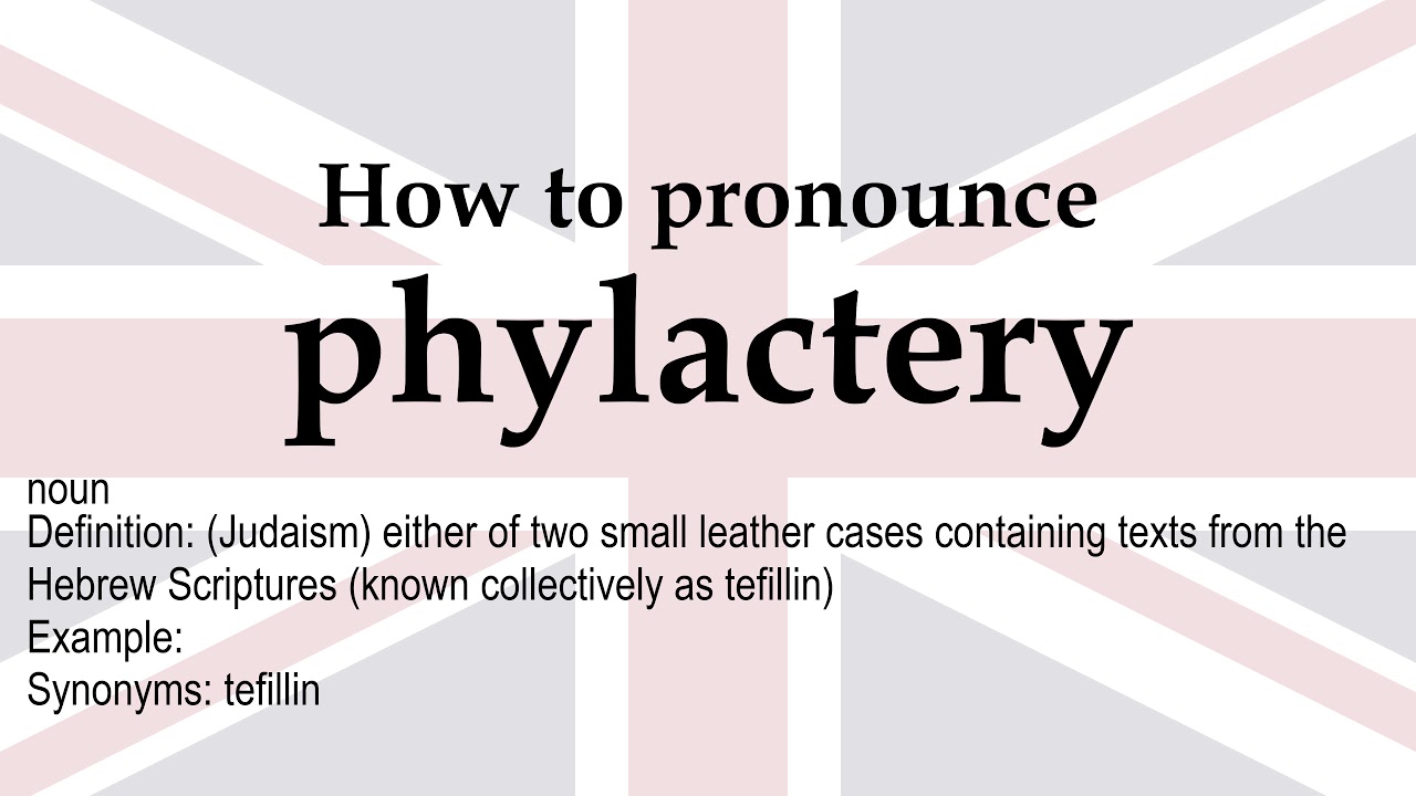 How to pronounce 'phylactery' + meaning - YouTube