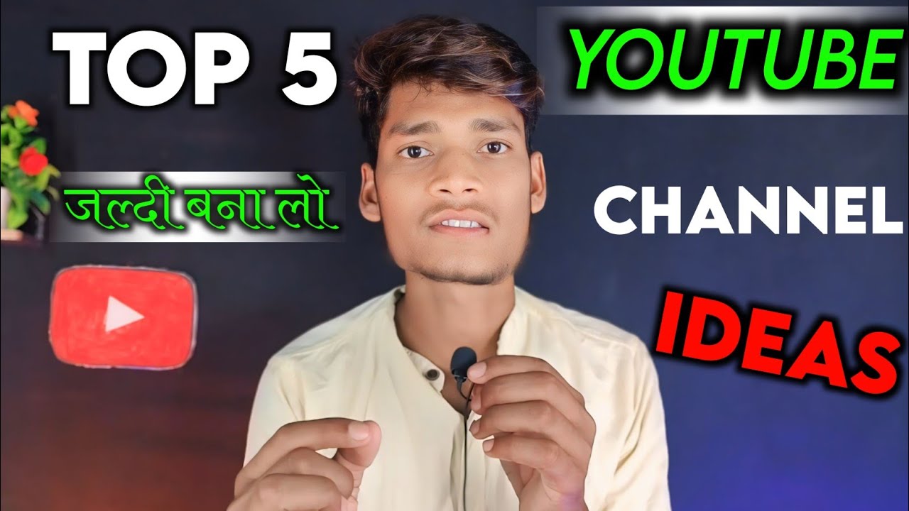 Top 5 Youtube Channel Ideas | Channel Ideas | How To Define Youtube
